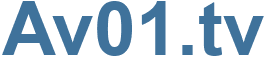 Av01.tv : AV01.tv